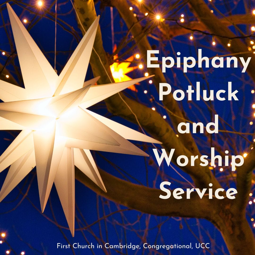 Epiphany Potluck and Service – First Church Cambridge